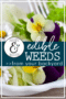 Foraged Salad Greens from Your Own Backyard - Roots & Boots