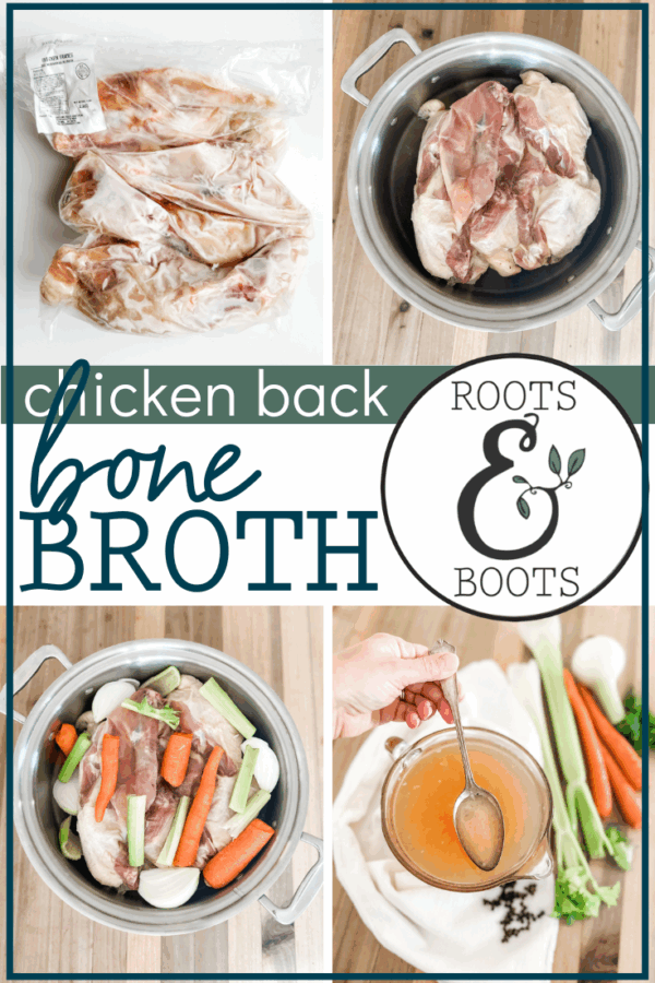 How to Make Chicken Back Bone Broth - Roots & Boots